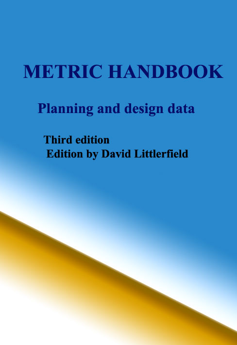 Metric handbook: Planning and Design Data